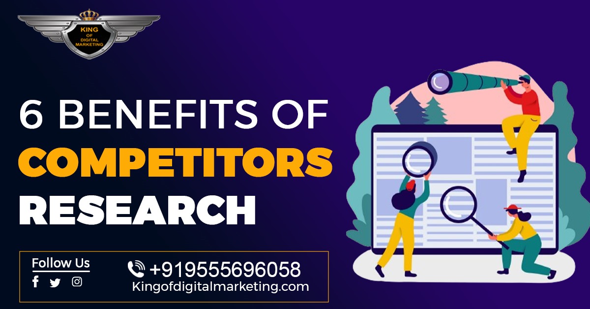 6 Benefits of Competitors Research