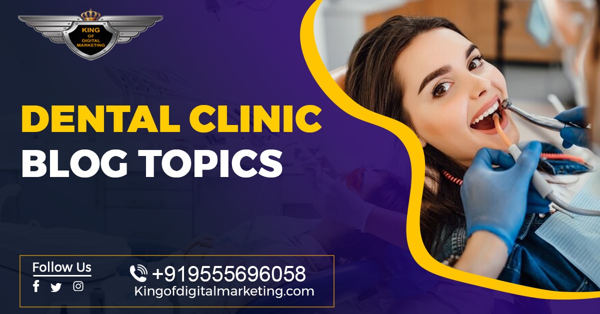 Dental Clinic Latest Blog Ideas, Dental Clinic Blog Topics