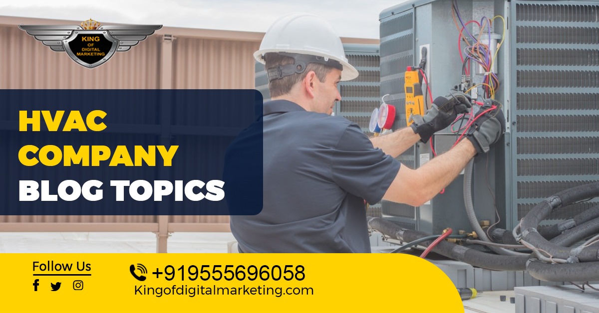 HVAC Company Latest Blog Ideas, HVAC Company Blog Topics