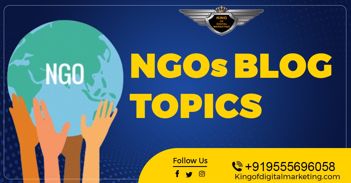NGOs Latest Blog Ideas, NGOs Blog Topics