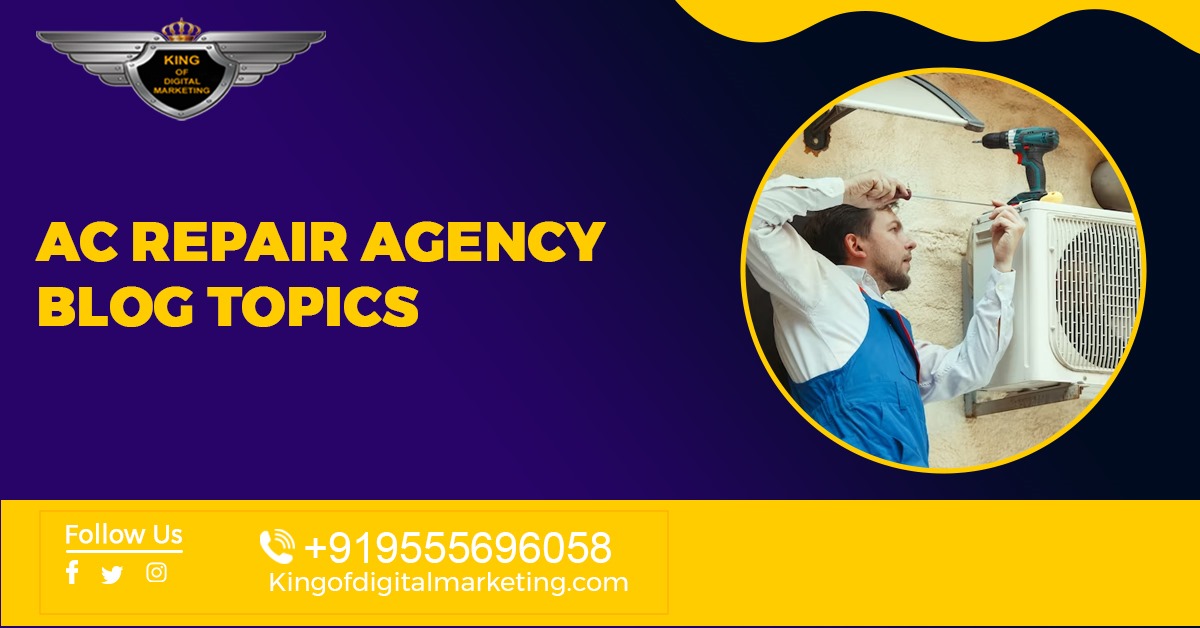 AC Repair Agency Latest Blog Ideas, AC Repair Agency Blog Topics