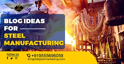 Top Blog Ideas for Steel Manufacturing: Industrial Production and ...