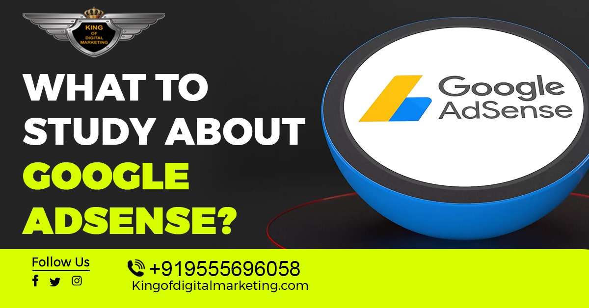 What to Study about Google Adsense?