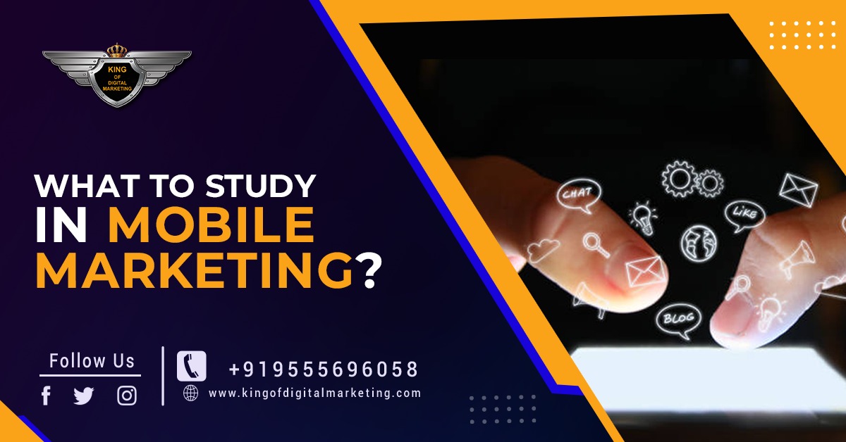 What to study in Mobile Marketing?