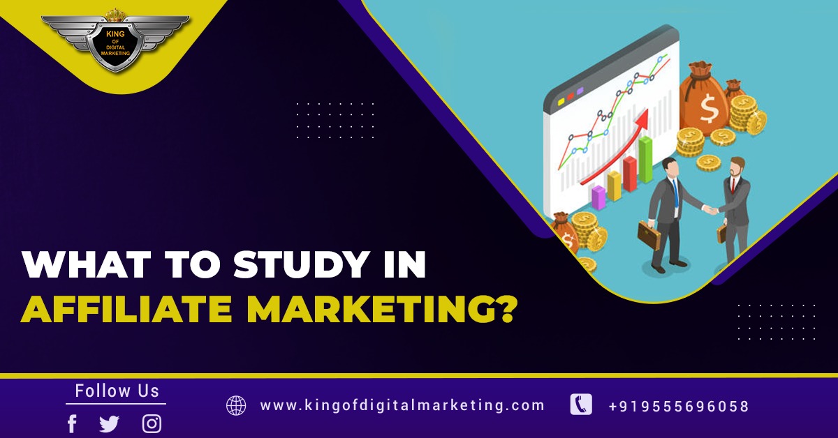 What to study in Affiliate Marketing?