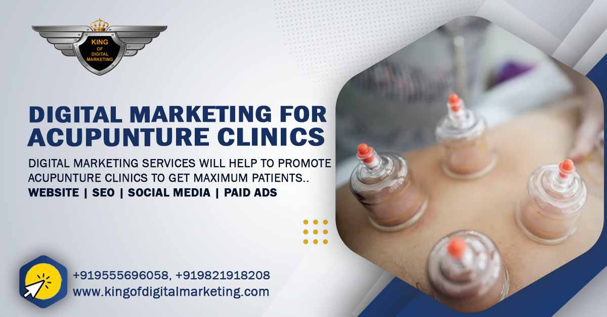 Digital Marketing for Acupuncture Clinics,SEO,Social Media,PPC