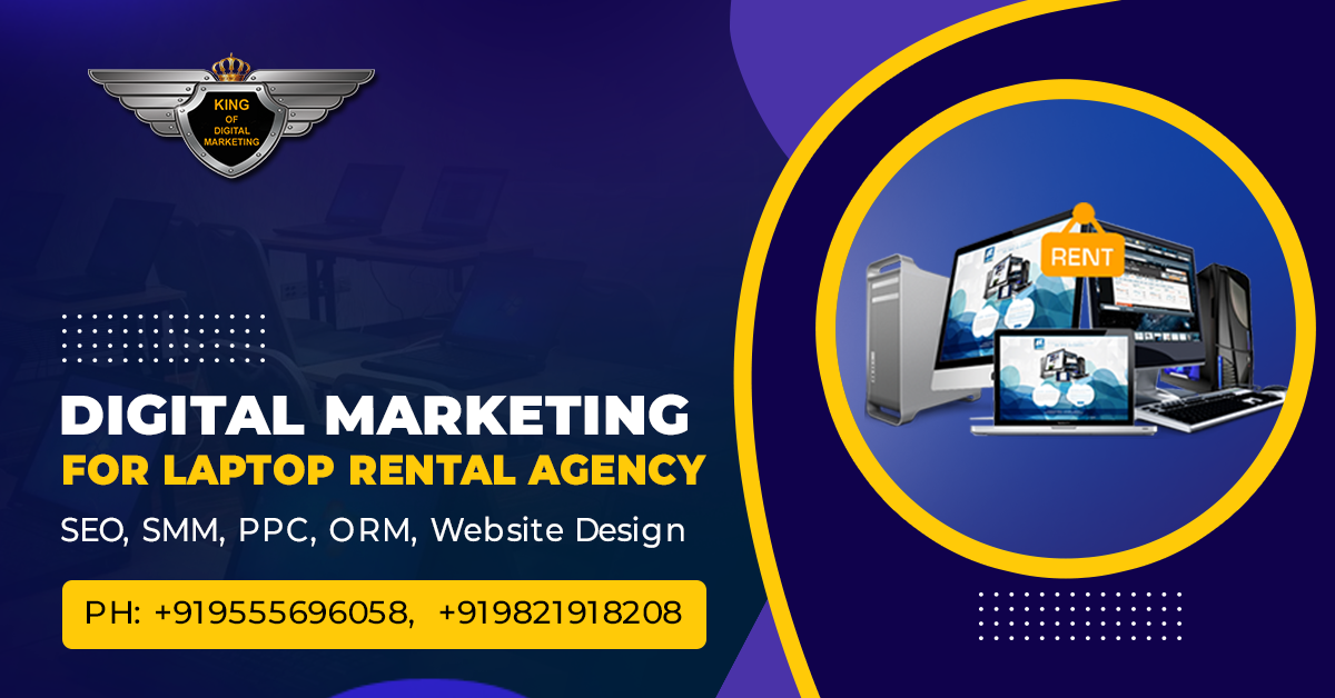 Digital marketing for Laptop Rental Agency,Leads,SEO,SMM,PPC