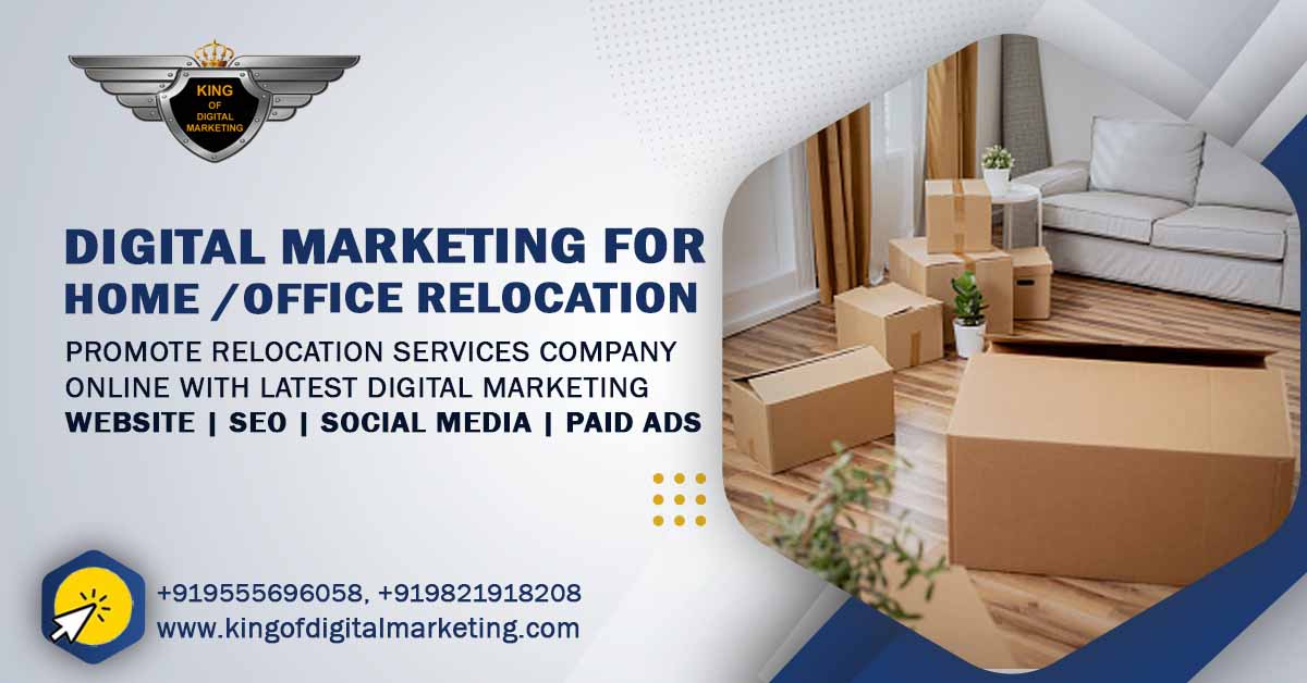 Digital marketing for Office or Home Relocation Service,Leads SEO SMM PPC